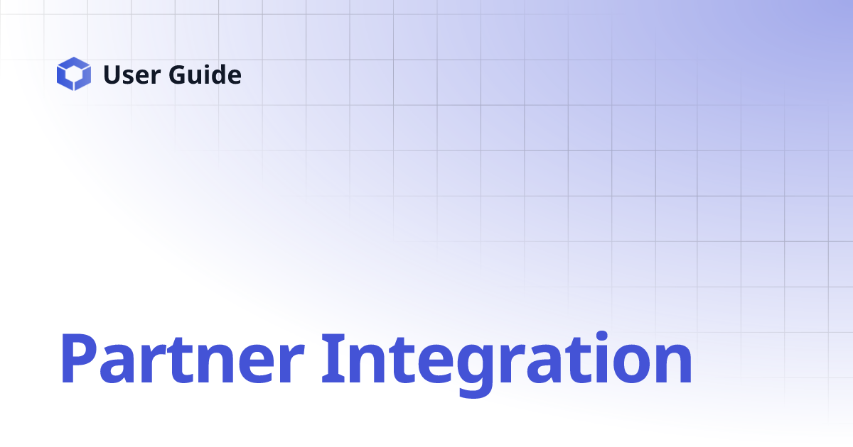 Partner Integration | User Guide